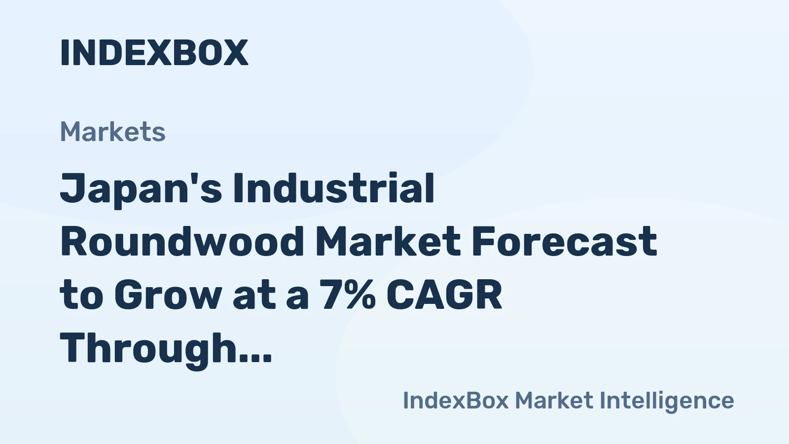 Japan's Industrial Roundwood Market Forecast to Grow at a 7% CAGR Through 2035