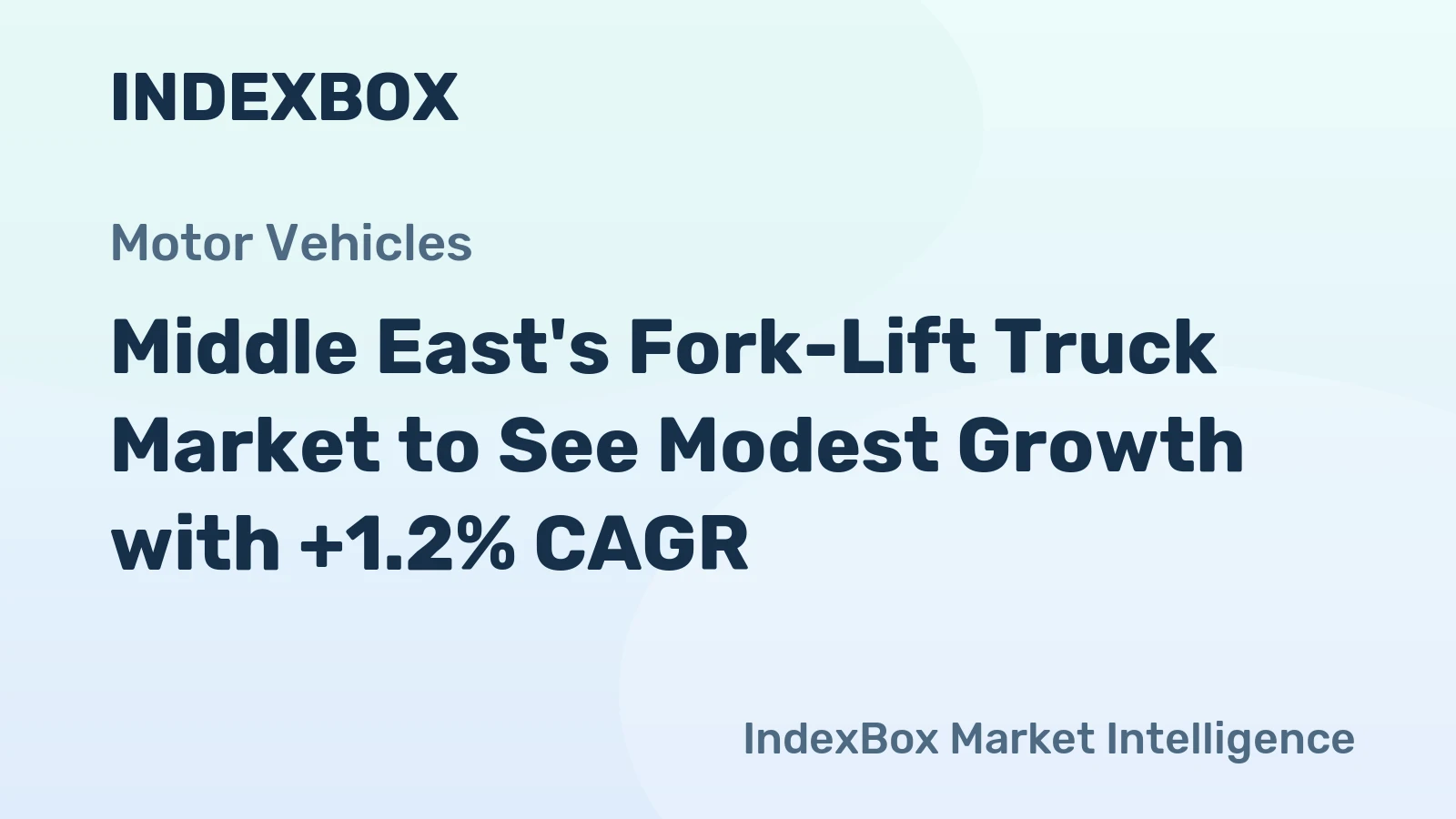Middle East's Fork-Lift Truck Market to See Modest Growth with +1.2% CAGR