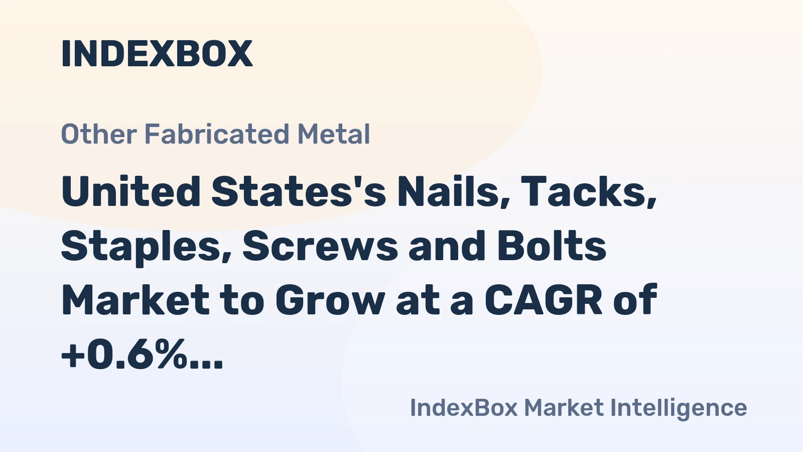 United States's Nails, Tacks, Staples, Screws and Bolts Market to Grow at a CAGR of +0.6% from 2024-2035