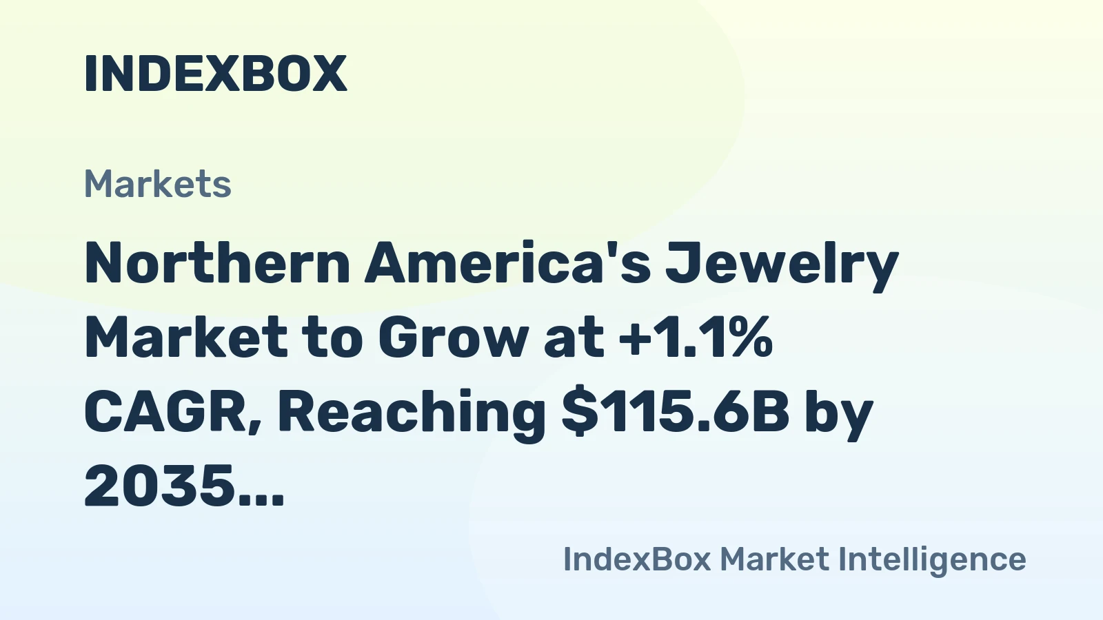 Northern America's Jewelry Market to Grow at +1.1% CAGR, Reaching $115.6B by 2035