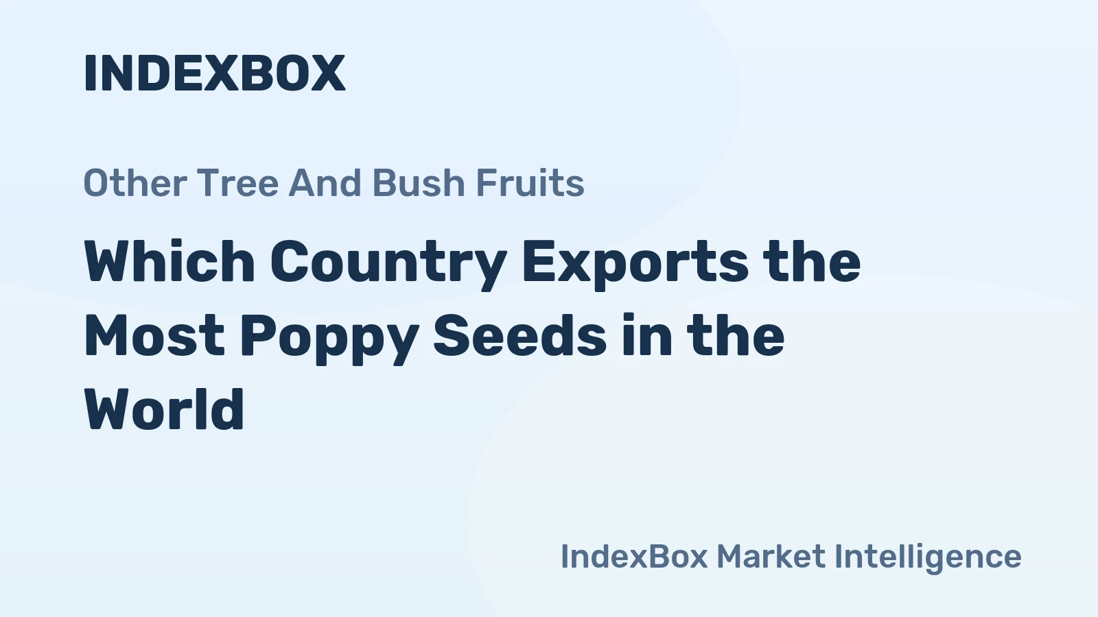 Which Country Exports the Most Poppy Seeds in the World?