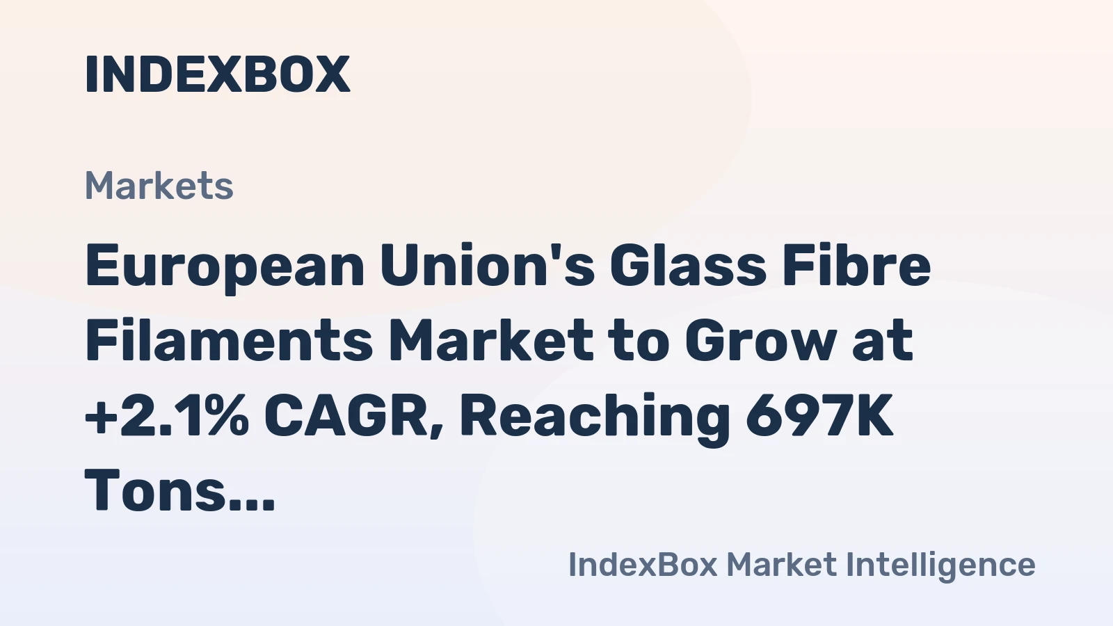 European Union's Glass Fibre Filaments Market to Grow at +2.1% CAGR, Reaching 697K Tons by 2035