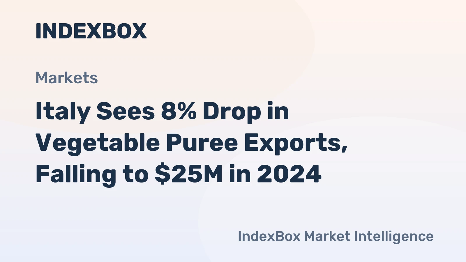 Italy Sees 8% Drop in Vegetable Puree Exports, Falling to $25M in 2024