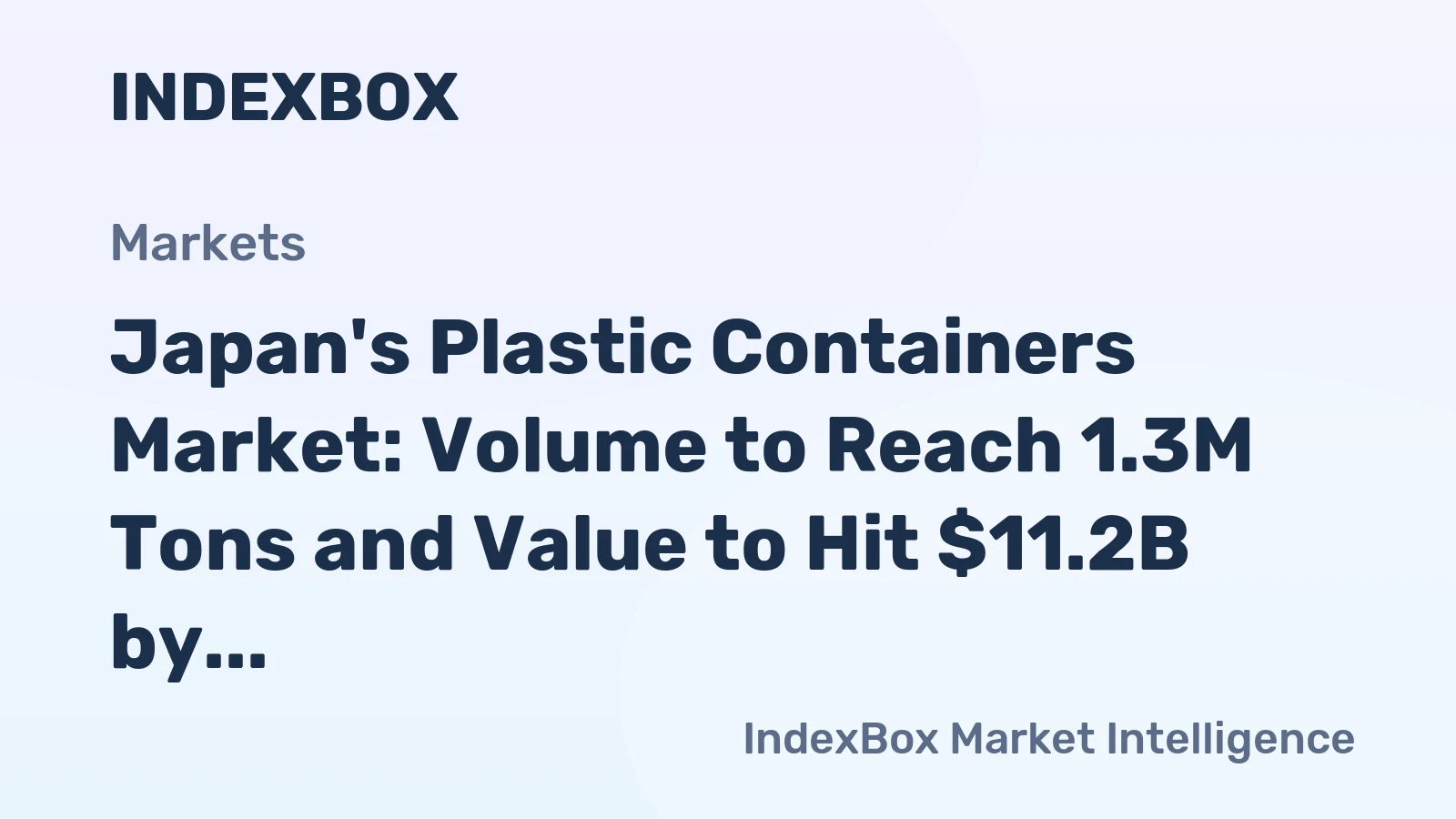 Japan's Plastic Containers Market: Volume to Reach 1.3M Tons and Value to Hit $11.2B by 2035
