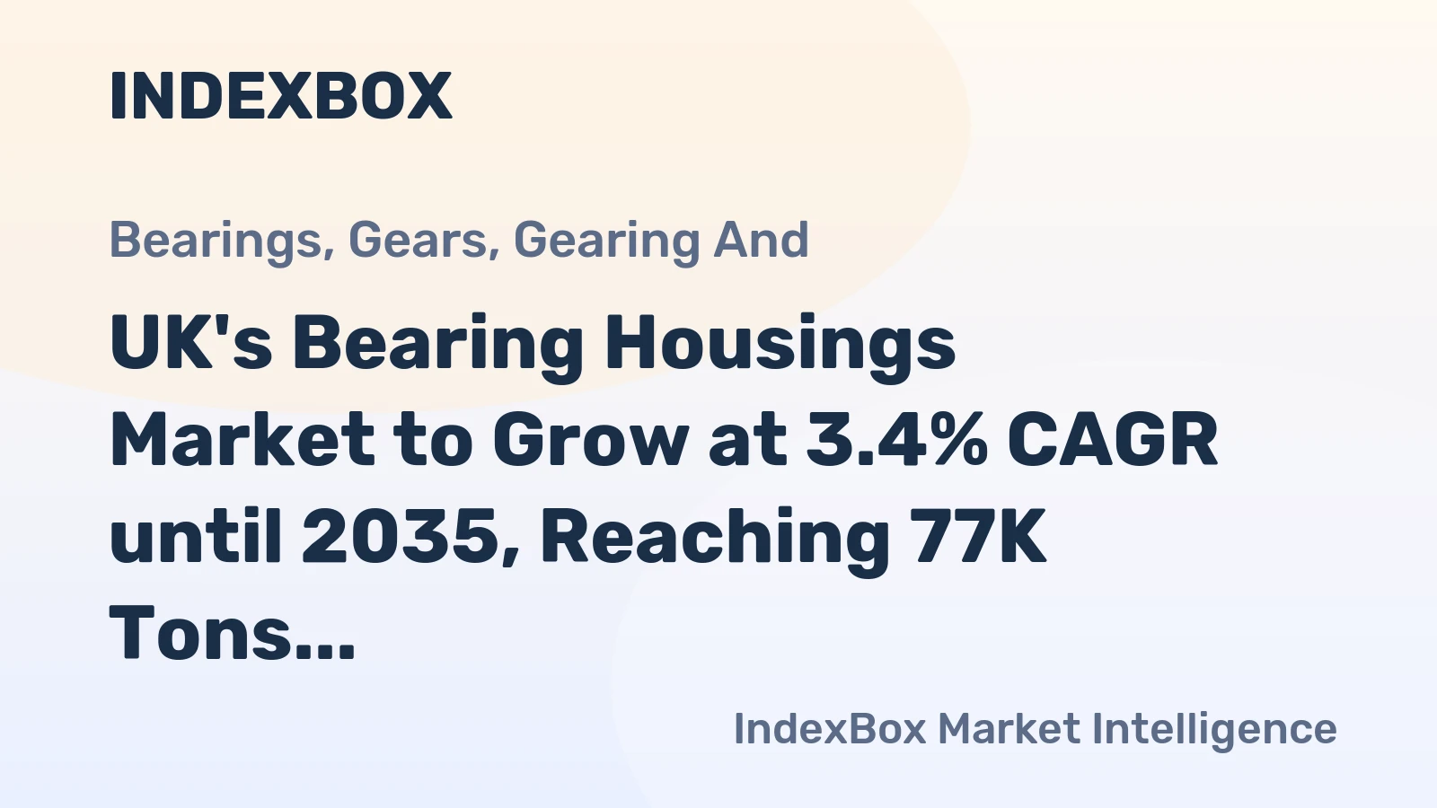 UK's Bearing Housings Market to Grow at 3.4% CAGR until 2035, Reaching 77K Tons