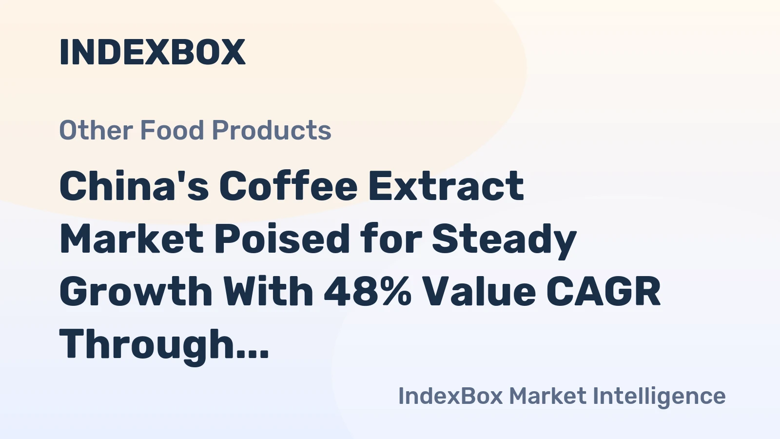 China's Coffee Extract Market Poised for Steady Growth With 48% Value CAGR Through 2035