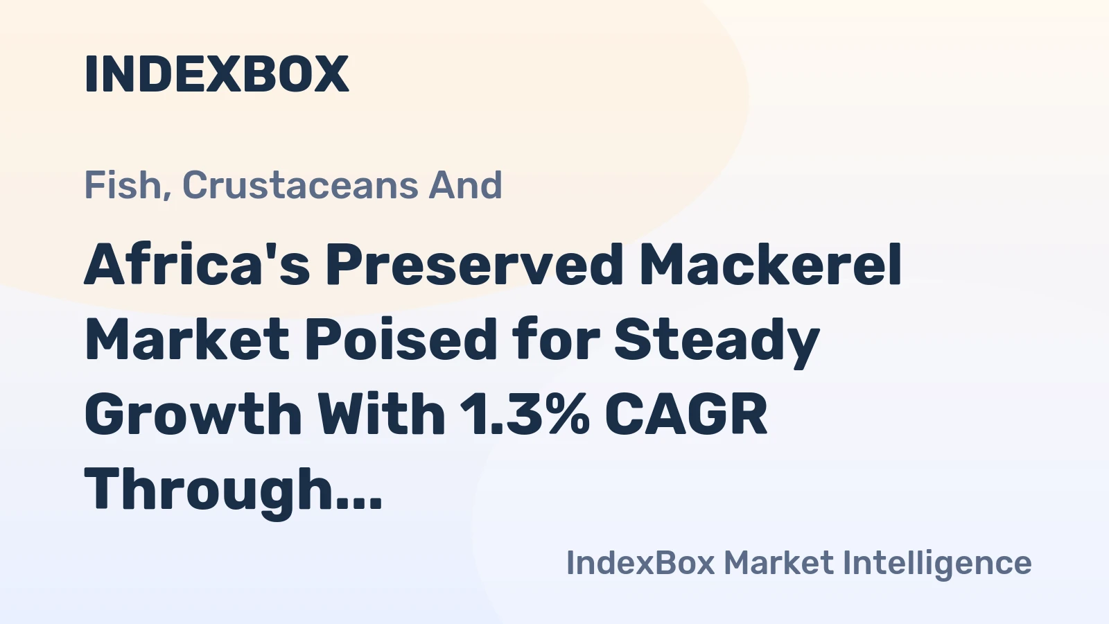 Africa's Preserved Mackerel Market Poised for Steady Growth With 1.3% CAGR Through 2035