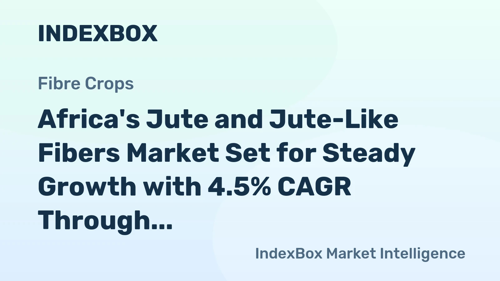 Africa's Jute and Jute-Like Fibers Market Set for Steady Growth with 4.5% CAGR Through 2035