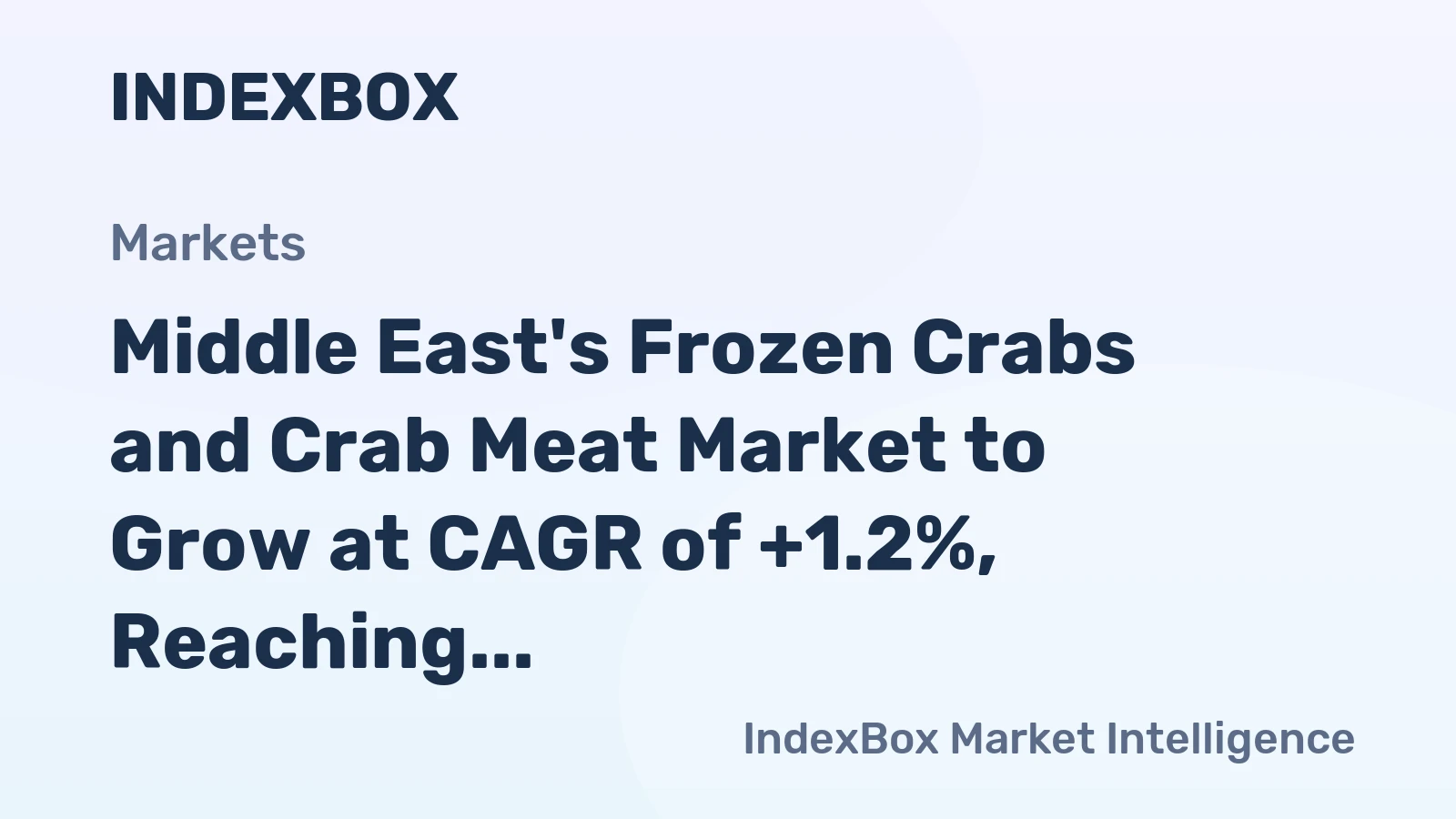 Middle East's Frozen Crabs and Crab Meat Market to Grow at CAGR of +1.2%, Reaching $132M by 2035
