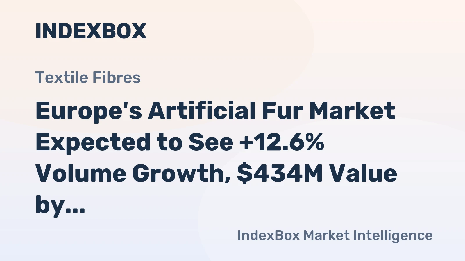 Europe's Artificial Fur Market Expected to See +12.6% Volume Growth, $434M Value by 2035