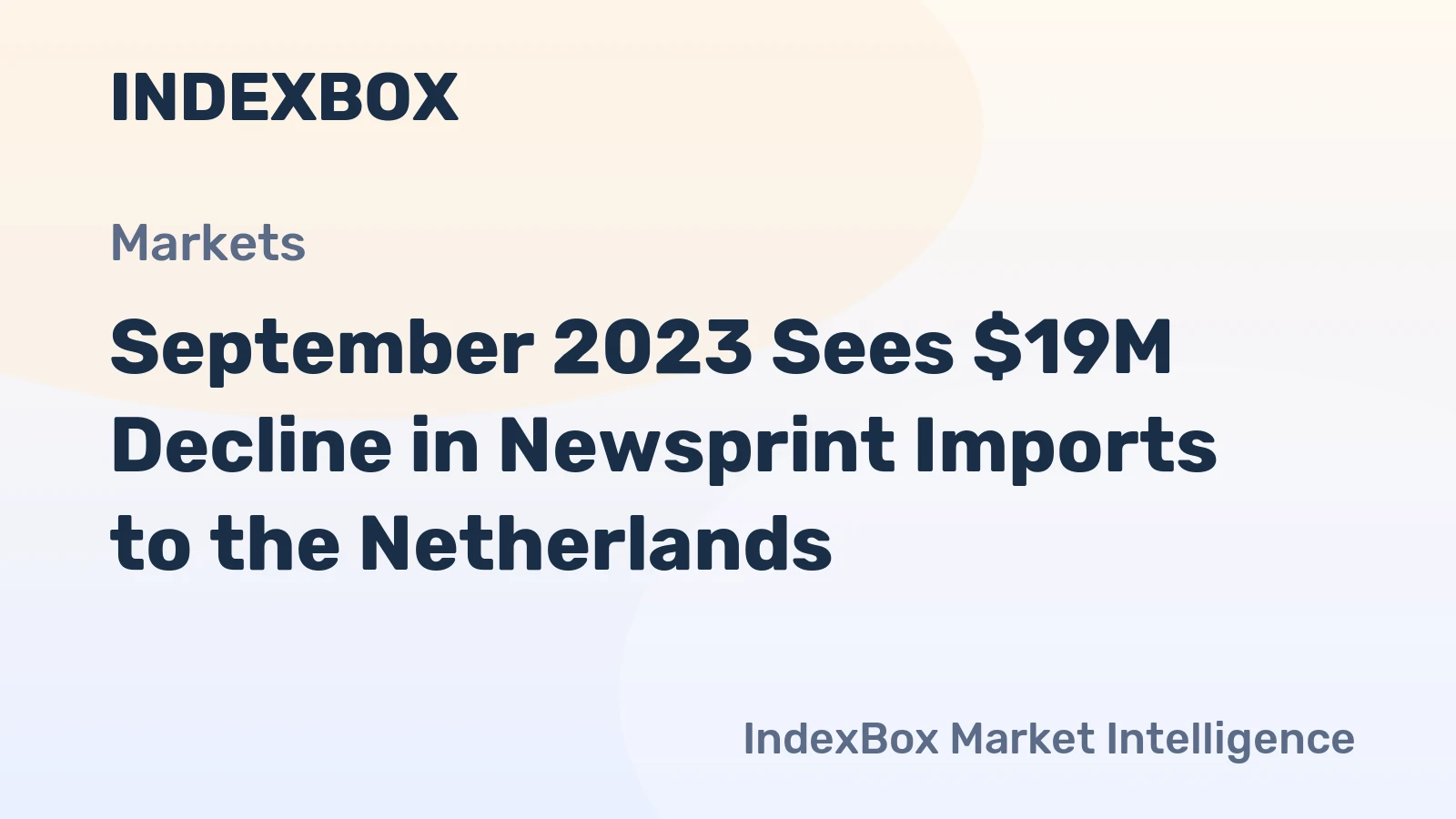 September 2023 Sees $19M Decline in Newsprint Imports to the Netherlands