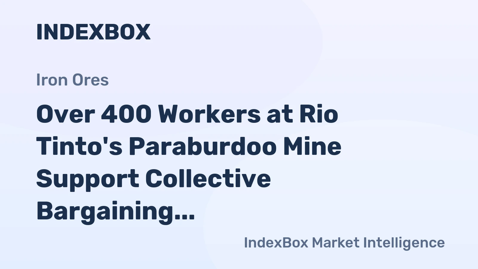 Over 400 Workers at Rio Tinto's Paraburdoo Mine Support Collective Bargaining