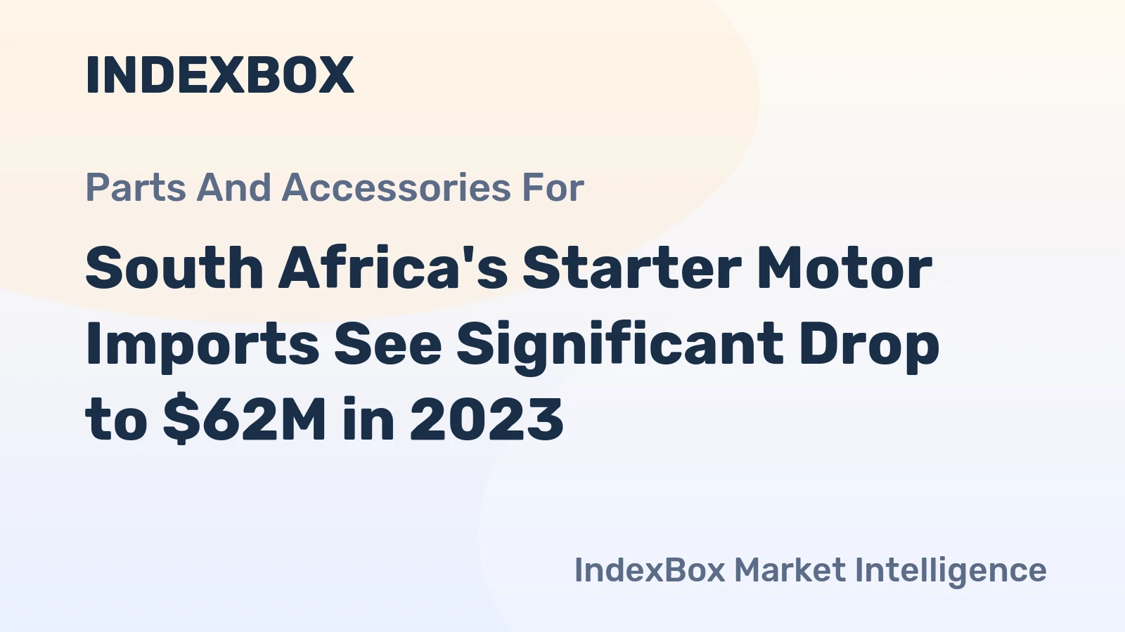 South Africa's Starter Motor Imports See Significant Drop to $62M in 2023