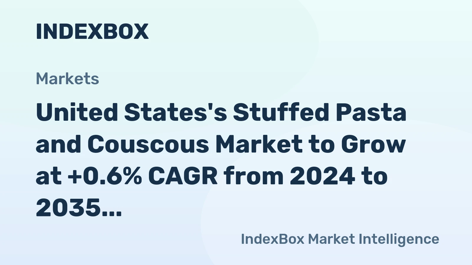 United States's Stuffed Pasta and Couscous Market to Grow at +0.6% CAGR from 2024 to 2035, Reaching 1.3M Tons