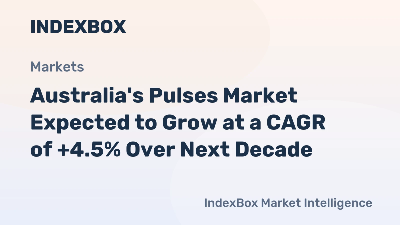 Australia's Pulses Market Expected to Grow at a CAGR of +4.5% Over Next Decade