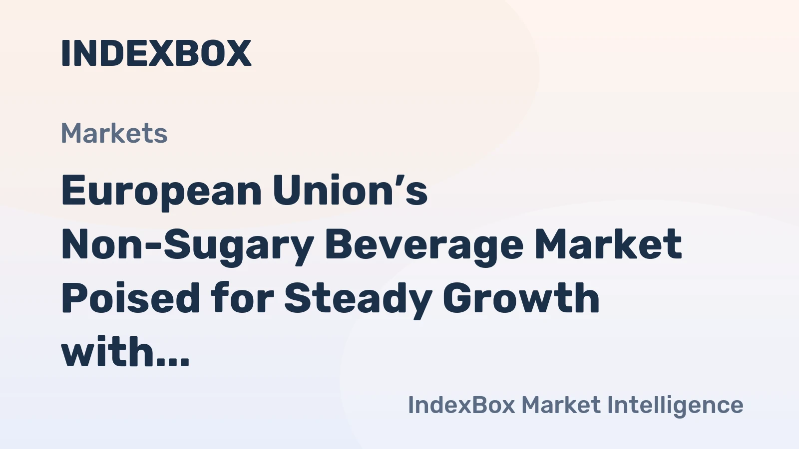 European Union’s Non-Sugary Beverage Market Poised for Steady Growth with a 3.3% CAGR in Value