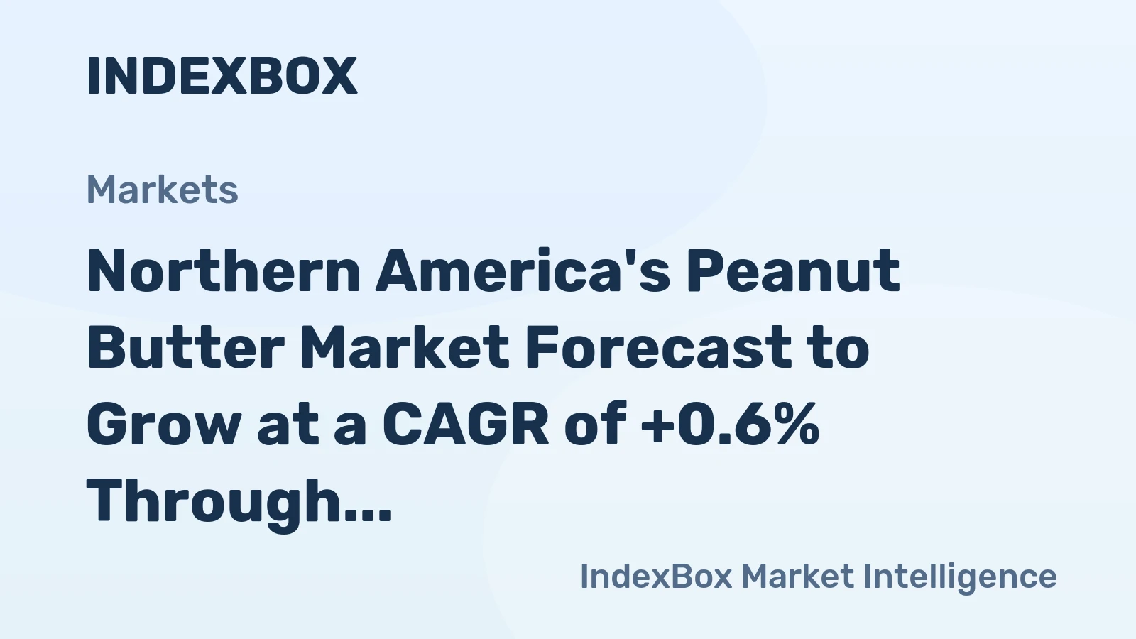 Northern America's Peanut Butter Market Forecast to Grow at a CAGR of +0.6% Through 2035
