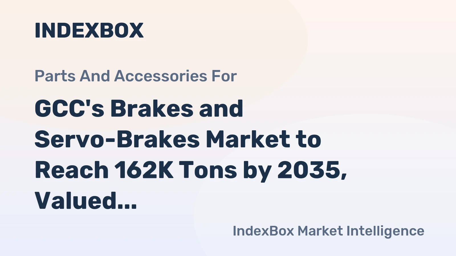 GCC's Brakes and Servo-Brakes Market to Reach 162K Tons by 2035, Valued at $843M
