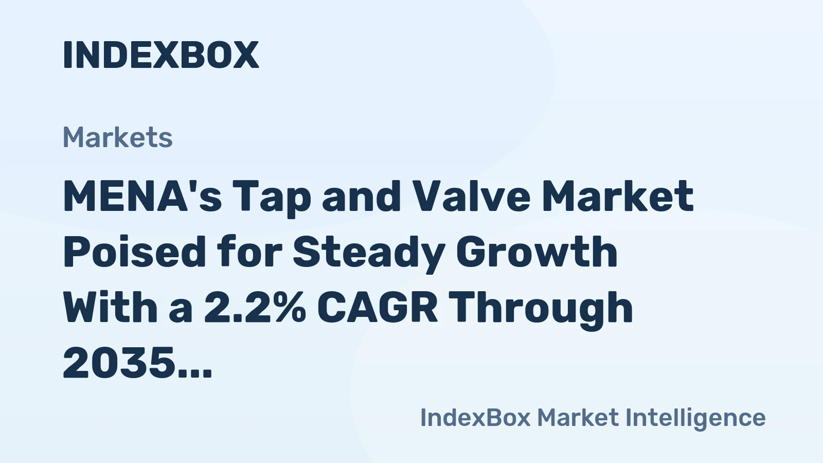 MENA's Tap and Valve Market Poised for Steady Growth With a 2.2% CAGR Through 2035
