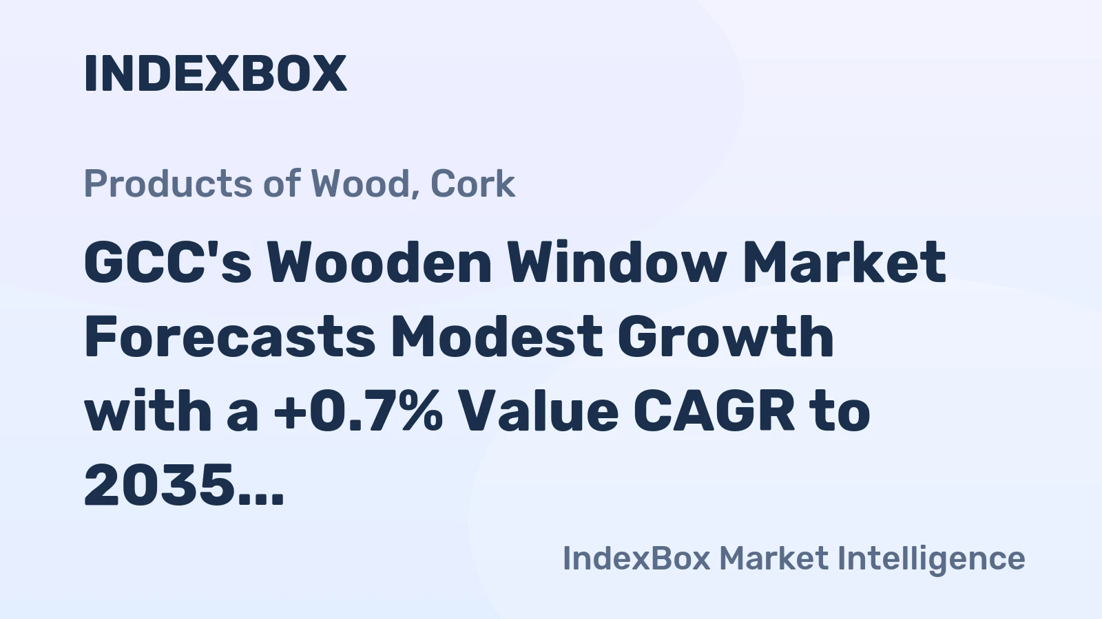 GCC's Wooden Window Market Forecasts Modest Growth with a +0.7% Value CAGR to 2035