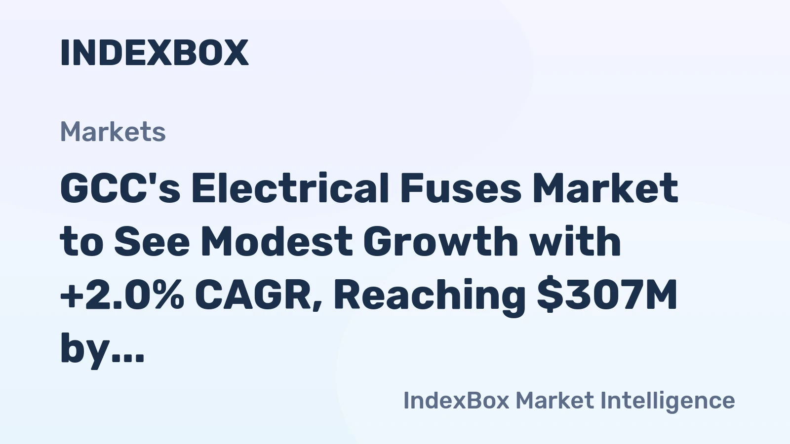 GCC's Electrical Fuses Market to See Modest Growth with +2.0% CAGR, Reaching $307M by 2035