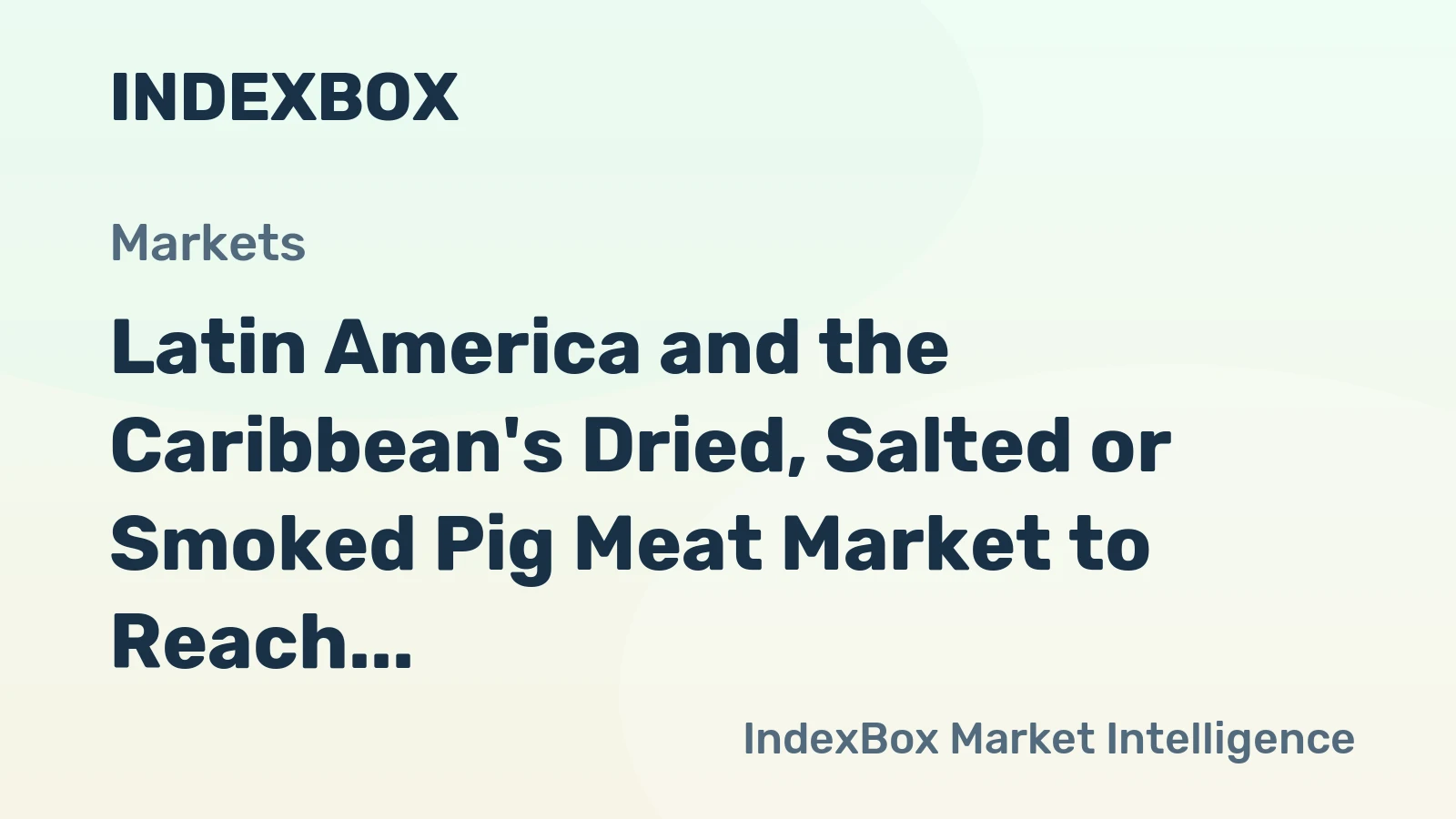 Latin America and the Caribbean's Dried, Salted or Smoked Pig Meat Market to Reach 1.1M Tons and $5B by 2035