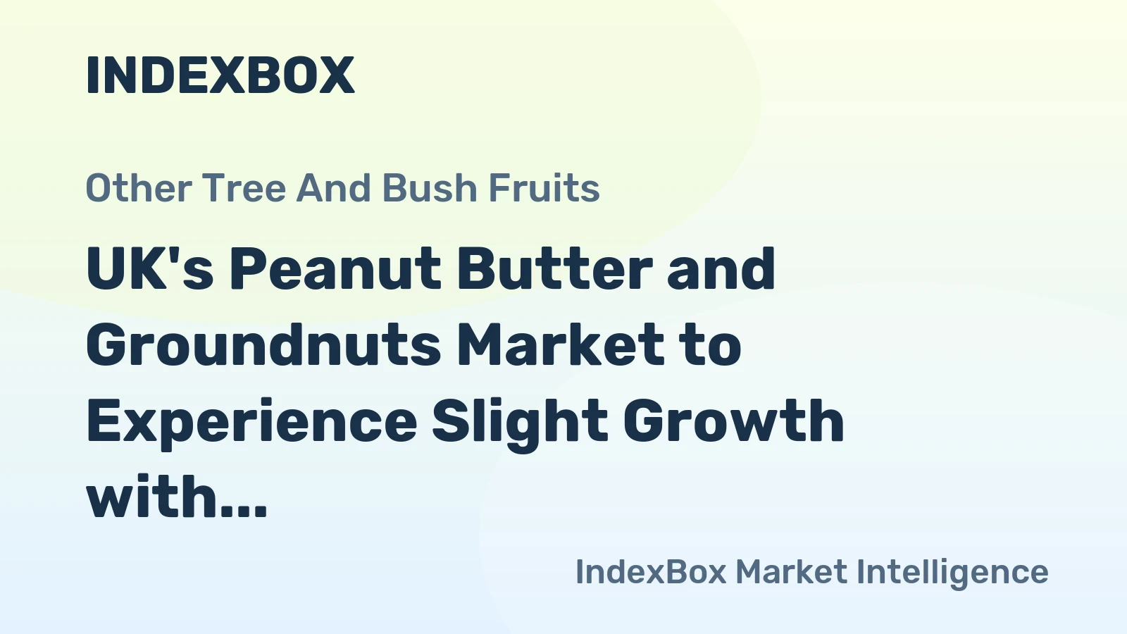 UK's Peanut Butter and Groundnuts Market to Experience Slight Growth with CAGR of +0.1% until 2035