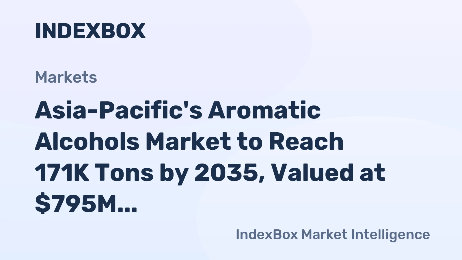 Asia-Pacific's Aromatic Alcohols Market to Reach 171K Tons by 2035, Valued at $795M