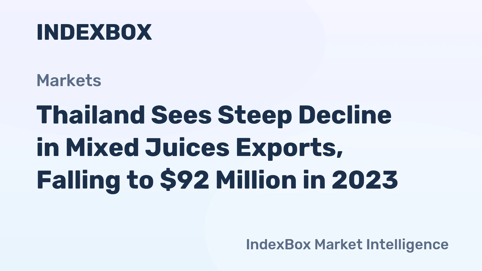 Thailand Sees Steep Decline in Mixed Juices Exports, Falling to $92 Million in 2023