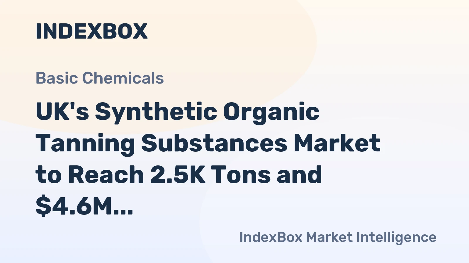 UK's Synthetic Organic Tanning Substances Market to Reach 2.5K Tons and $4.6M