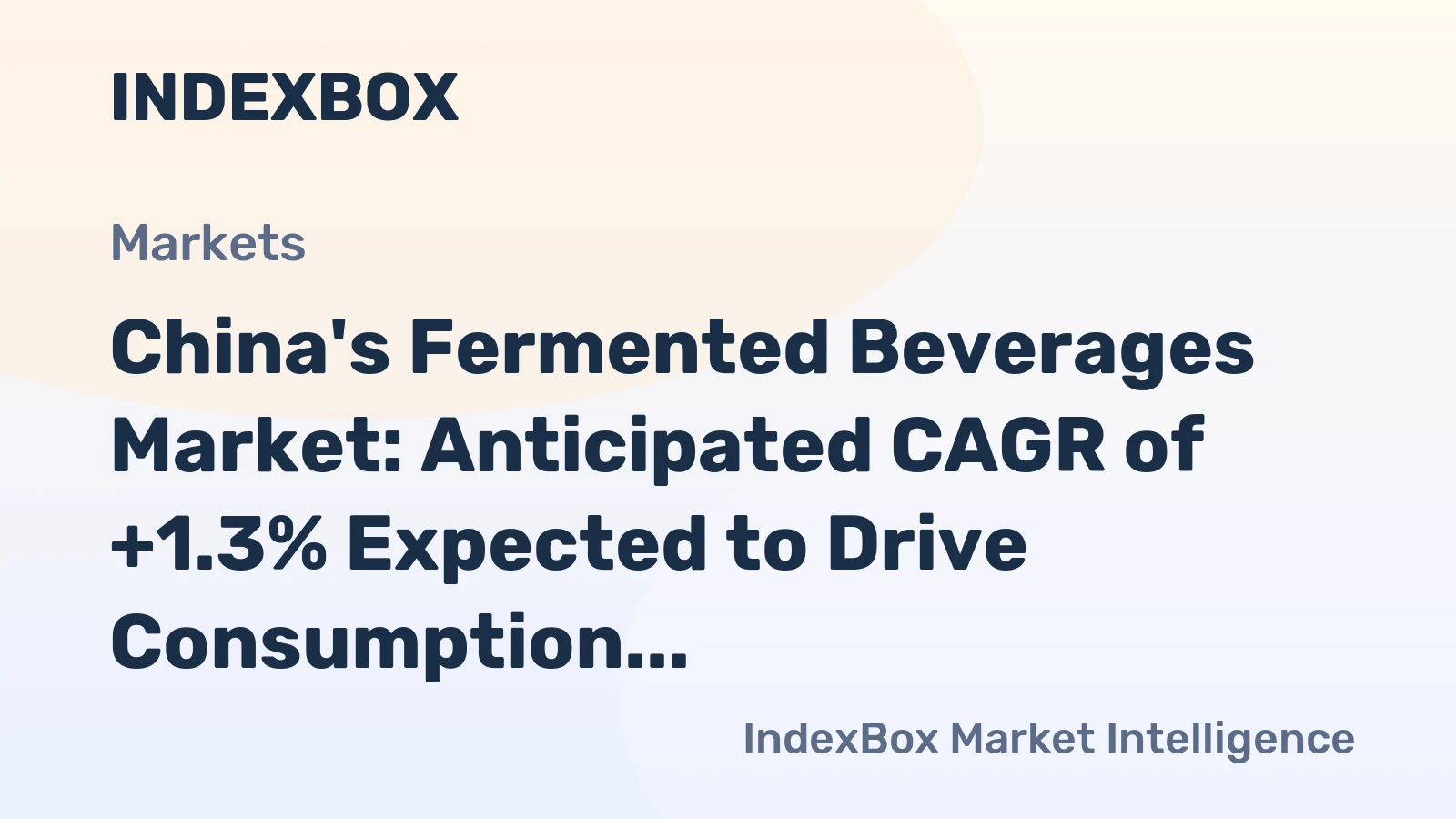China's Fermented Beverages Market: Anticipated CAGR of +1.3% Expected to Drive Consumption Trends to 3.5B Litres by 2035