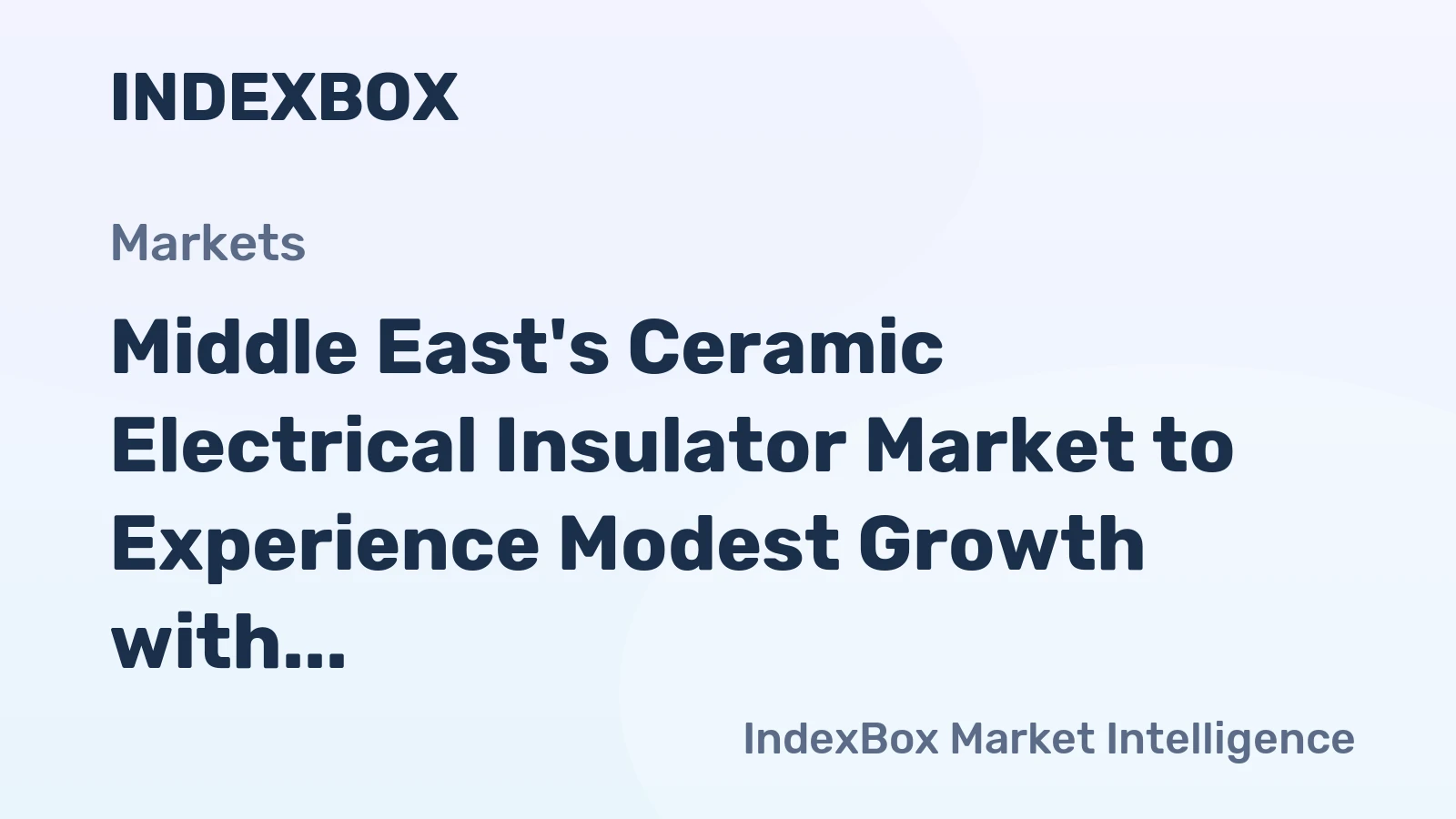 Middle East's Ceramic Electrical Insulator Market to Experience Modest Growth with a CAGR of +0.7% from 2024 to 2035
