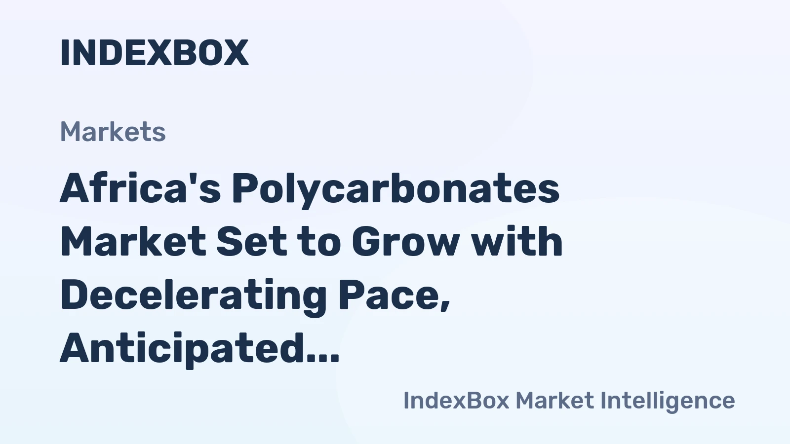 Africa's Polycarbonates Market Set to Grow with Decelerating Pace, Anticipated CAGR of +1.8% from 2024 to 2035