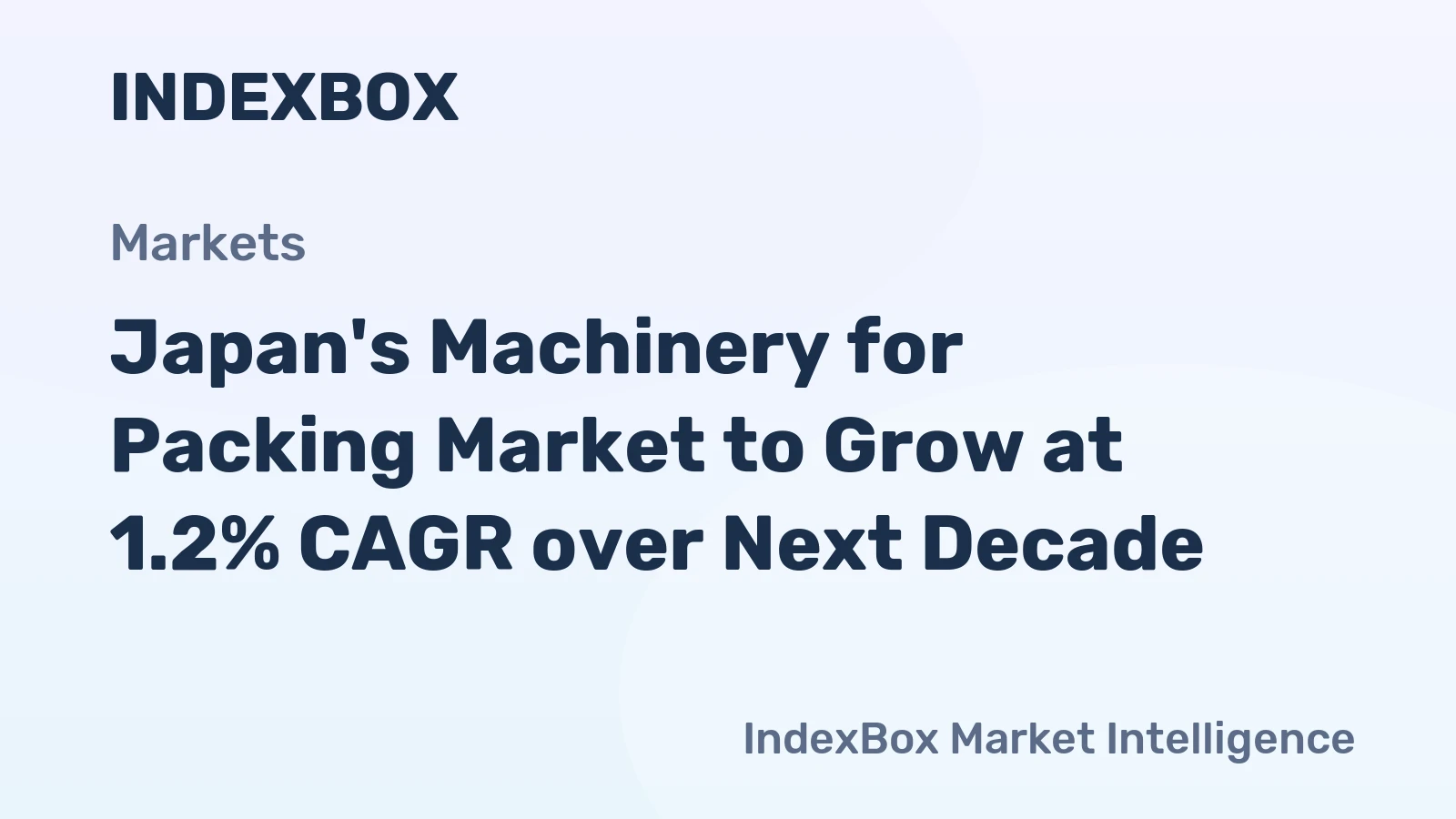Japan's Machinery for Packing Market to Grow at 1.2% CAGR over Next Decade