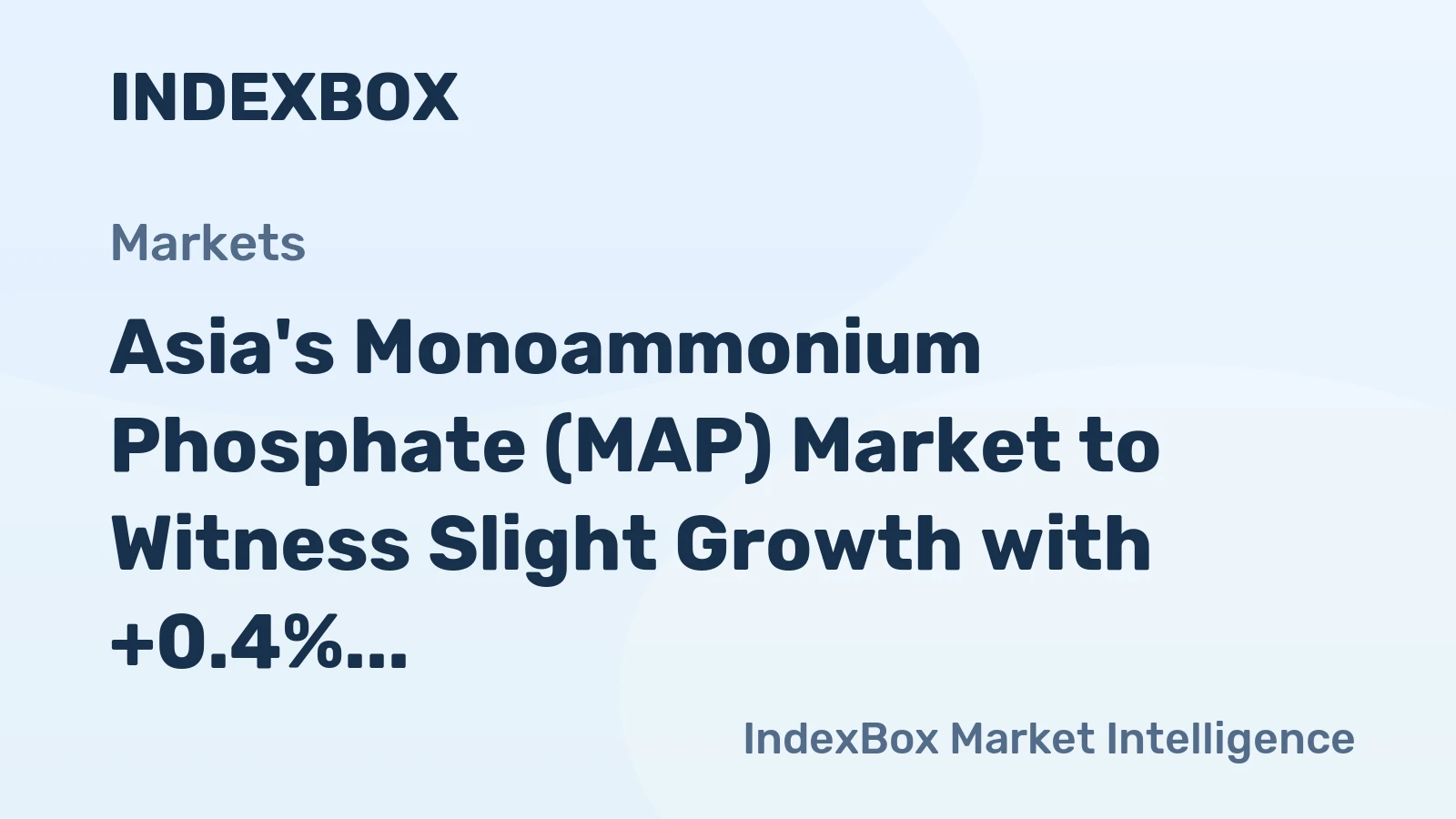 Asia's Monoammonium Phosphate (MAP) Market to Witness Slight Growth with +0.4% CAGR from 2024 to 2035