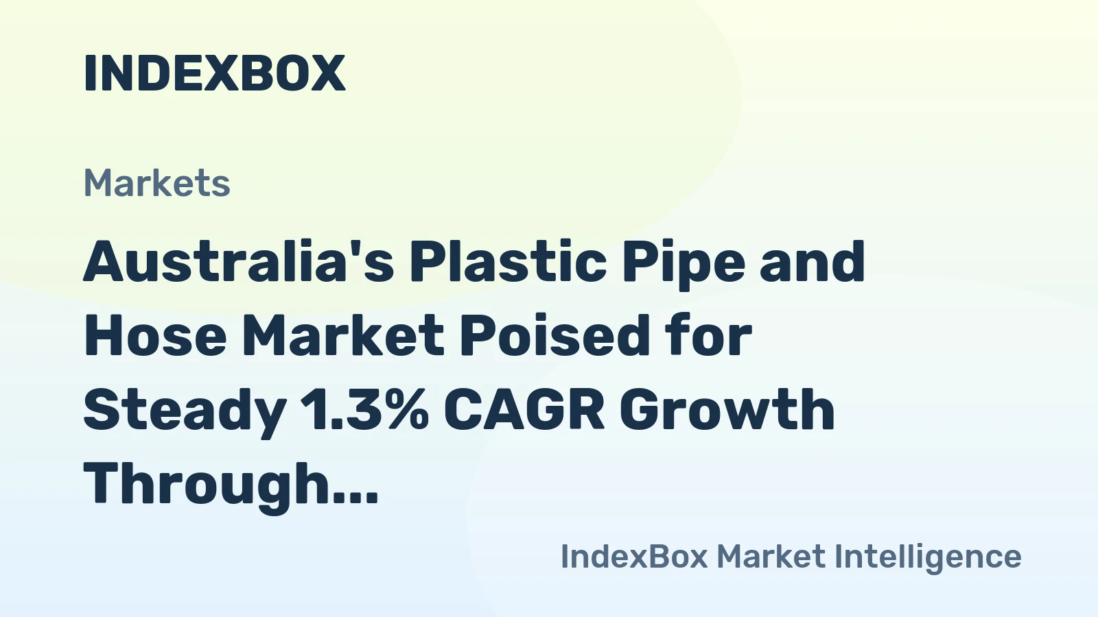Australia's Plastic Pipe and Hose Market Poised for Steady 1.3% CAGR Growth Through 2035