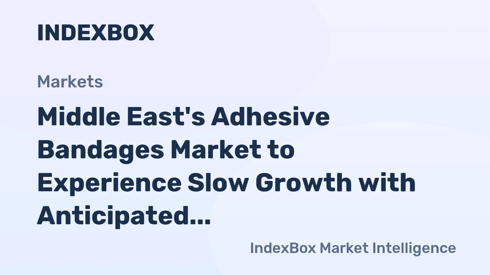 Middle East's Adhesive Bandages Market to Experience Slow Growth with Anticipated CAGR of +0.7% by 2035