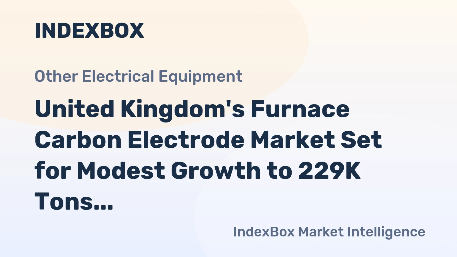United Kingdom's Furnace Carbon Electrode Market Set for Modest Growth to 229K Tons and $1.1B by 2035