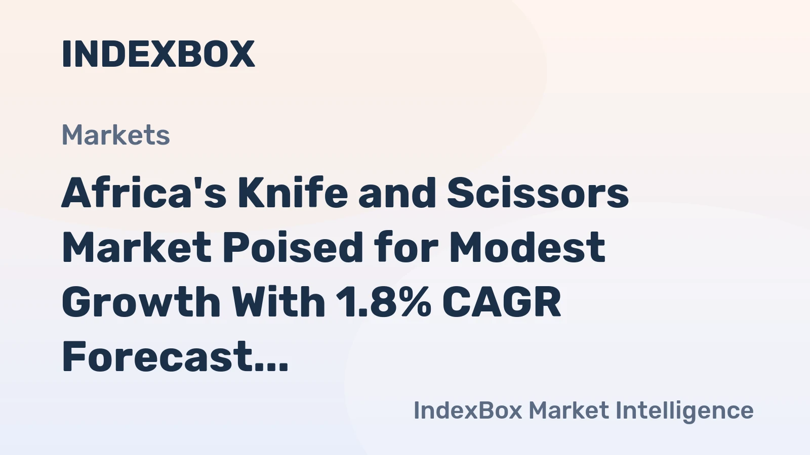 Africa's Knife and Scissors Market Poised for Modest Growth With 1.8% CAGR Forecast
