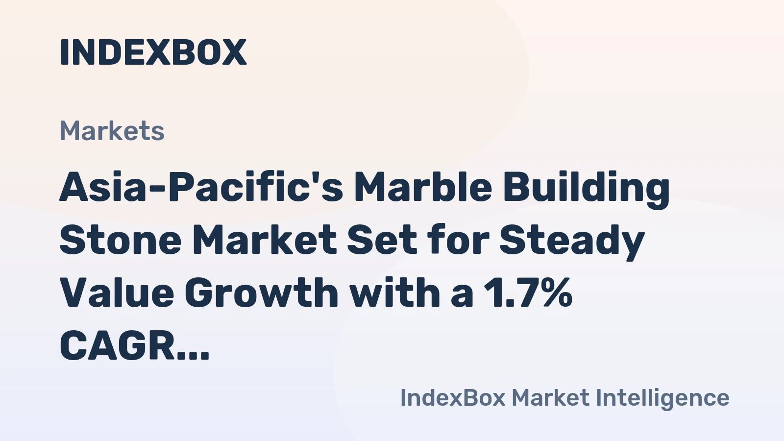 Asia-Pacific's Marble Building Stone Market Set for Steady Value Growth with a 1.7% CAGR Through 2035