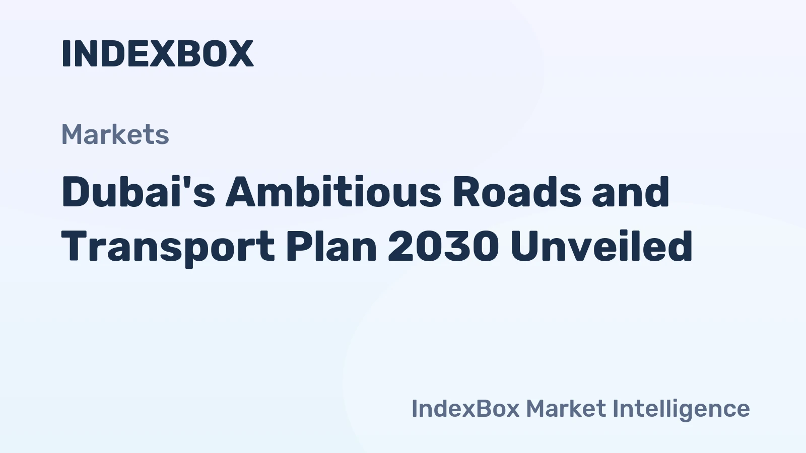 Dubai's Ambitious Roads and Transport Plan 2030 Unveiled
