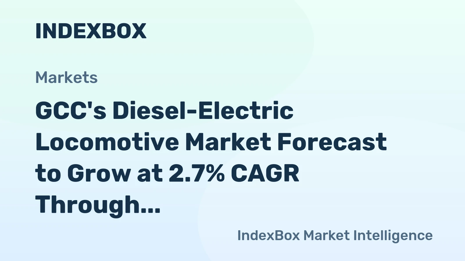 GCC's Diesel-Electric Locomotive Market Forecast to Grow at 2.7% CAGR Through 2035