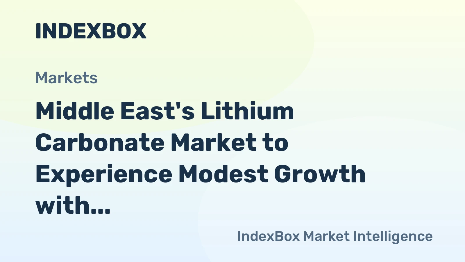 Middle East's Lithium Carbonate Market to Experience Modest Growth with Anticipated CAGR of +0.9%