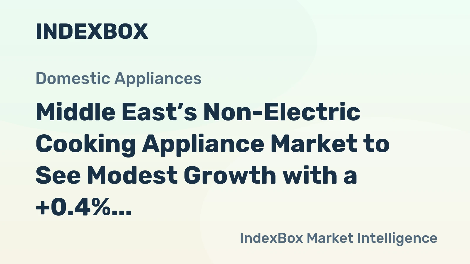 Middle East’s Non-Electric Cooking Appliance Market to See Modest Growth with a +0.4% Volume CAGR
