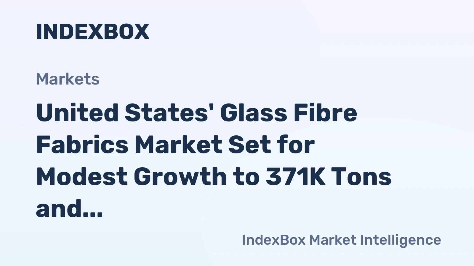 United States' Glass Fibre Fabrics Market Set for Modest Growth to 371K Tons and $8.3B by 2035