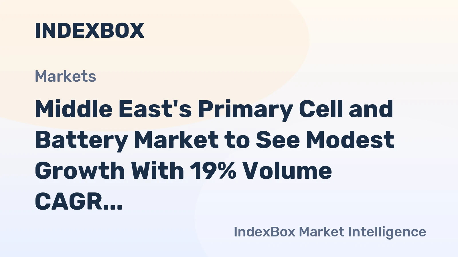 Middle East's Primary Cell and Battery Market to See Modest Growth With 19% Volume CAGR Through 2035