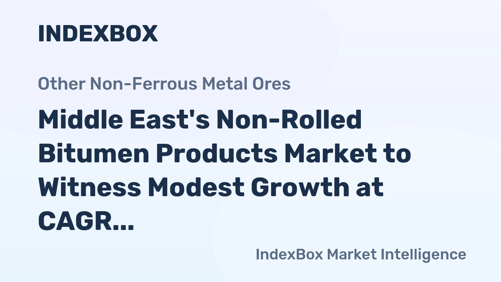 Middle East's Non-Rolled Bitumen Products Market to Witness Modest Growth at CAGR of +0.6% Over Next Decade