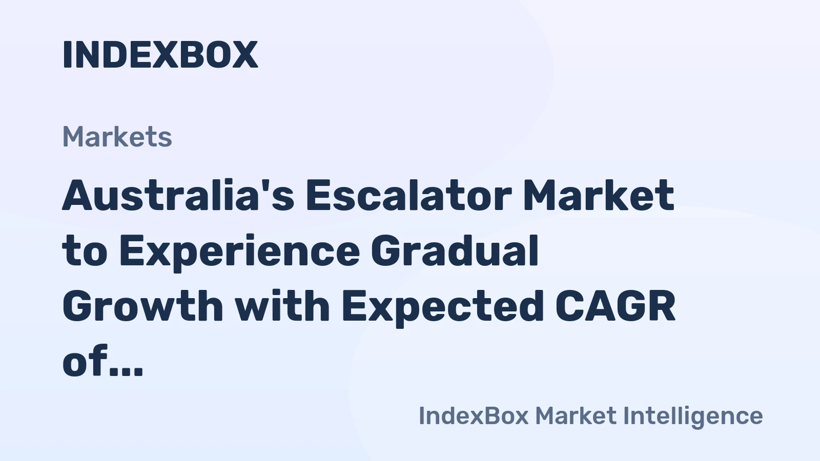 Australia's Escalator Market to Experience Gradual Growth with Expected CAGR of +1.5% from 2024 to 2035