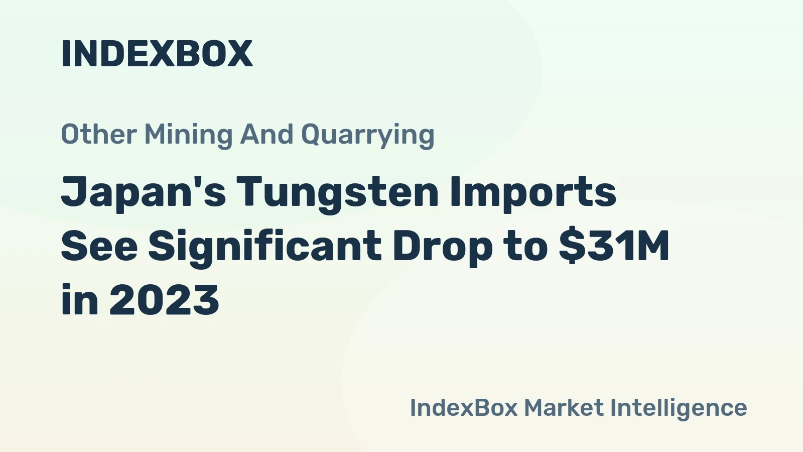 Japan's Tungsten Imports See Significant Drop to $31M in 2023