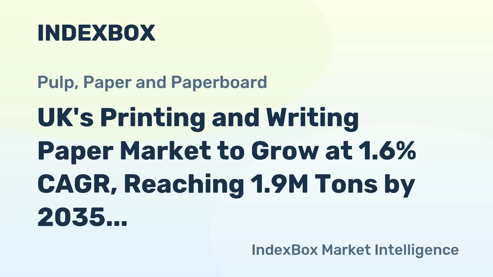 UK's Printing and Writing Paper Market to Grow at 1.6% CAGR, Reaching 1.9M Tons by 2035